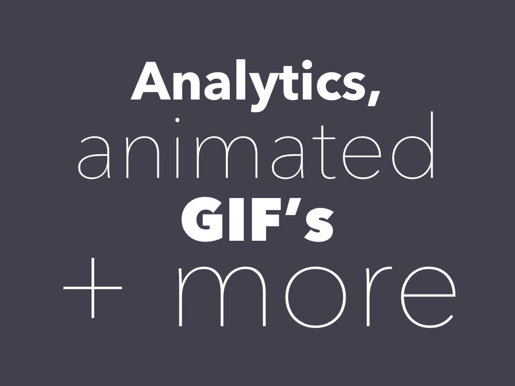 Playback Analytics, animated GIF and more!